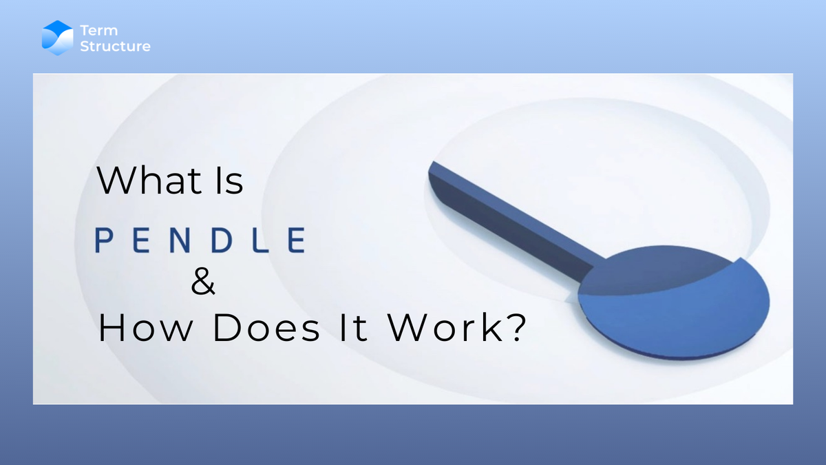 What Is Pendle And How It Works